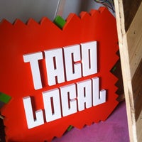 Taco Local (Now Closed) - 20 tips