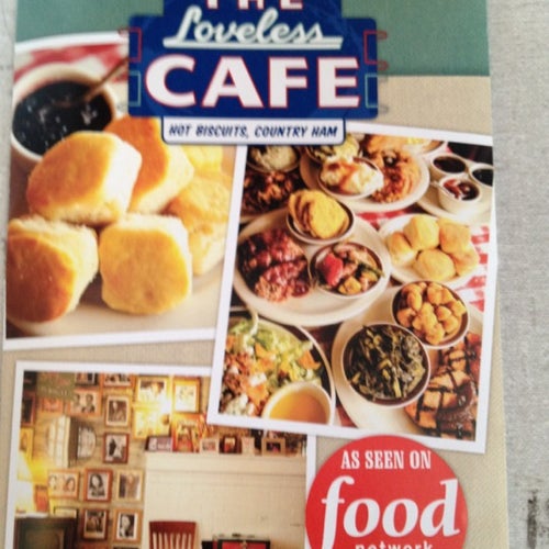 Loveless Cafe - 8400 Highway 100 - Nashville