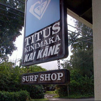 Titus Kinimaka Surf Shop - 4 tips from 161 visitors