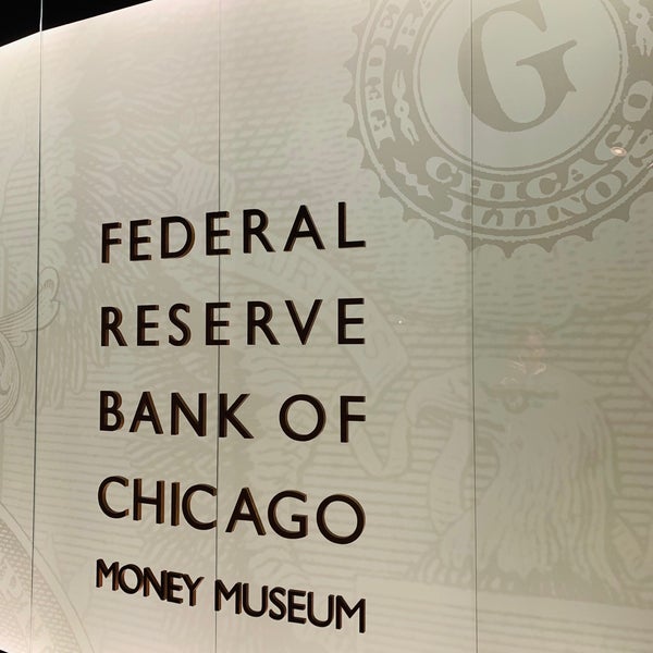 Chicago Federal Reserve Money Museum - The Loop - 4 tips from 343 visitors