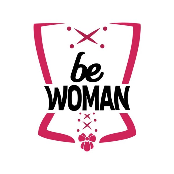 Be Woman - 5 tips