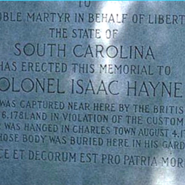 Isaac Hayne Burial Site - Historic Site in Walterboro