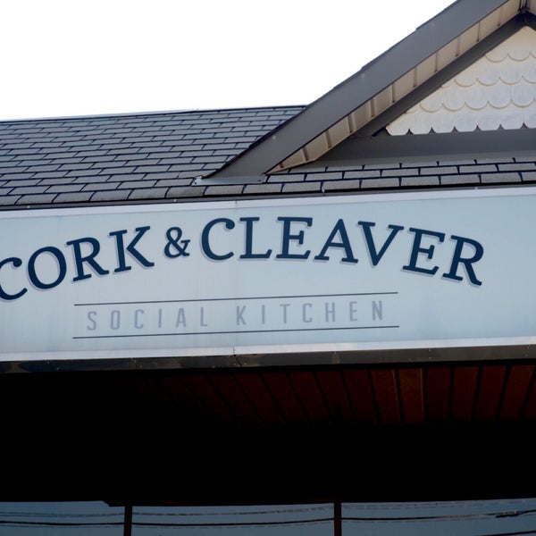 Cork & Cleaver Social Kitchen (Now Closed) - New American Restaurant