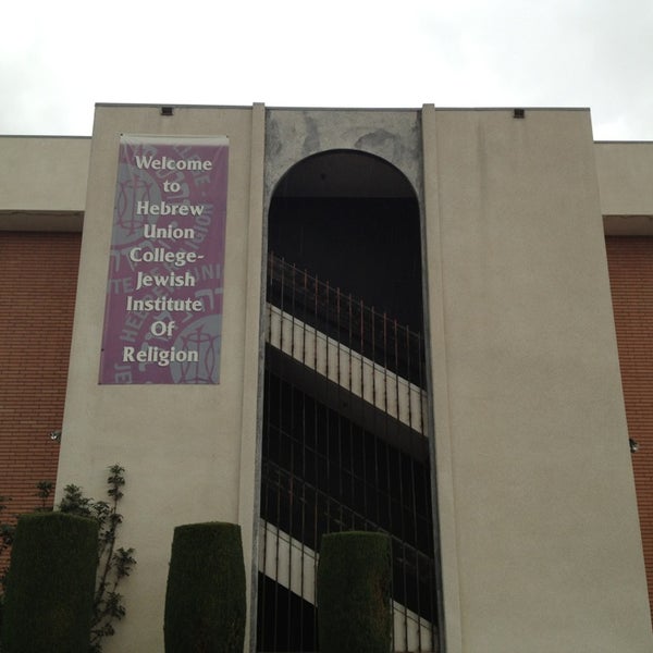 Hebrew Union College - Jewish Institute of Religion - South LA - Los ...