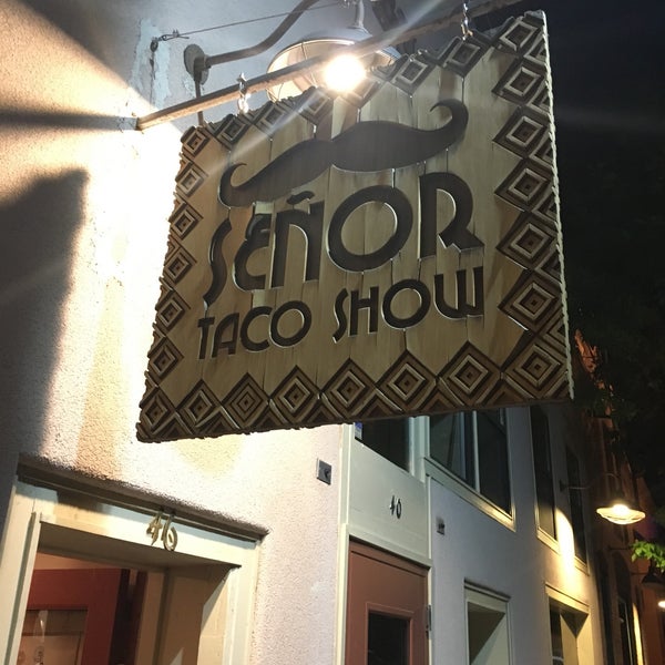 Senor Taco Show - 46 N 4th St