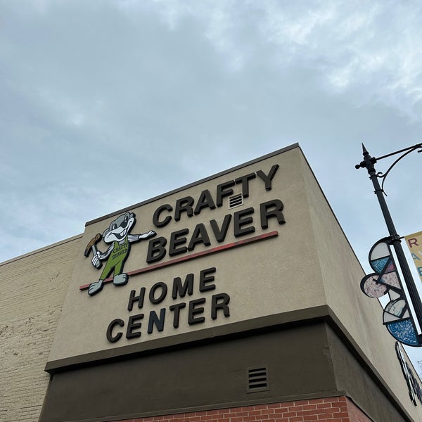 Crafty Beaver Home Center - Ravenswood - 5 tips