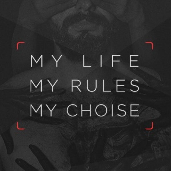 My Life My Way My Rules