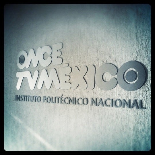 Canal Once - TV Station in Mexico City