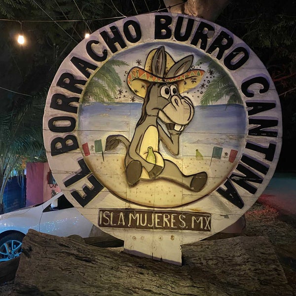 El Borracho Burro Cantina - Isla Mujeres, Quintana Roo