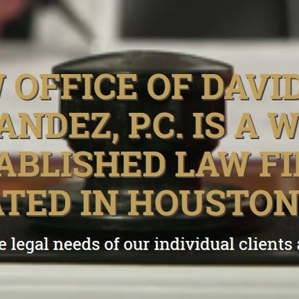 Law Office of David A. Fernandez, PC - Houston, TX