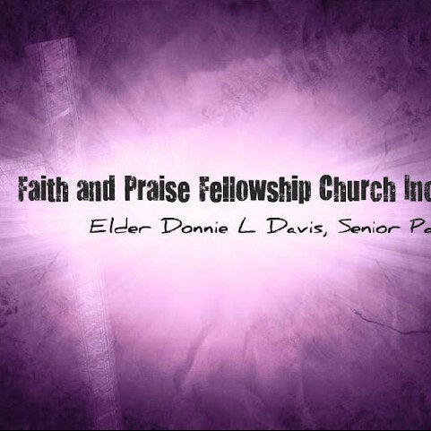 Faith and Praise Fellowship Church Inc (Pentecostal) - East Gate - 1 tip
