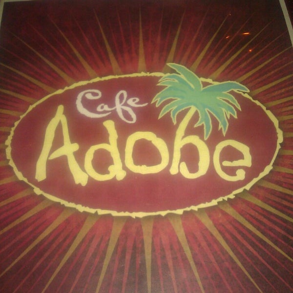 Cafe Adobe (Now Closed) - 1330 W Bay Area Blvd