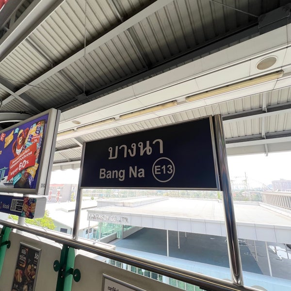 BTS บางนา (Bang Na) E13 - บางนา, กรุงเทพมหานคร