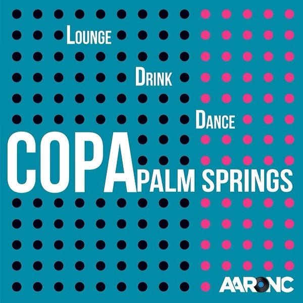 Photos at Copa Nightclub - Downtown Palm Springs - Palm Springs, CA