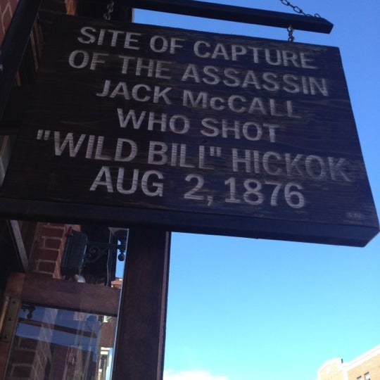 The Site of capture Of Assassin Jack McCall - Deadwood, SD