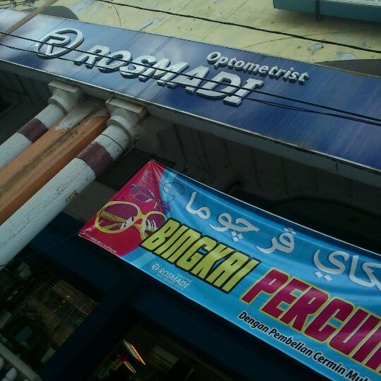 Rosmadi Optometrist - Kota Bharu, Kelantan