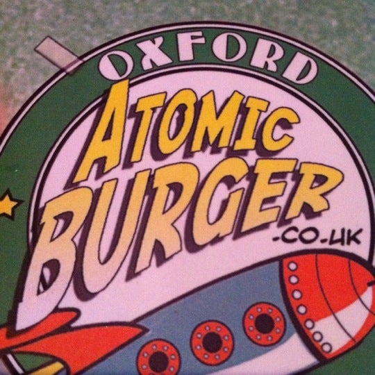 Atomic Burger - Oxford, Oxfordshire