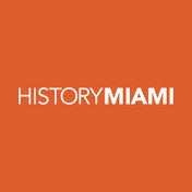 HistoryMiami - Museum in Miami